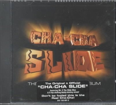 The Cha-Cha Slide, MR C the Slide Man (Recorded By) Mr C The Slide Man ...