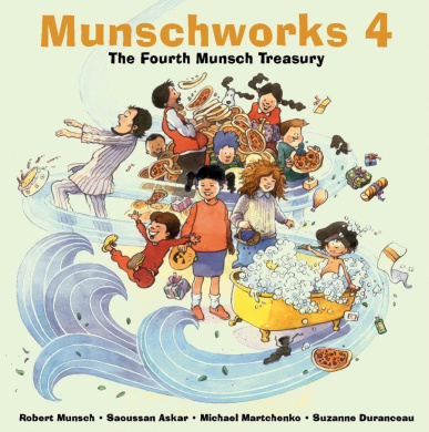Munschworks: No. 4, Robert Munsch Michael Martchenko (Illustrated ...