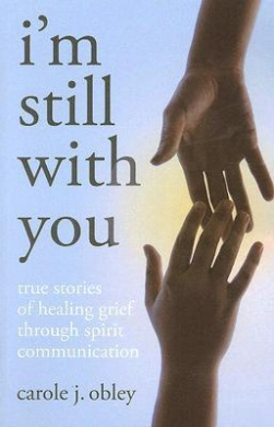 I'm Still with You, Carole J Obley - Shop Online for Books in the ...