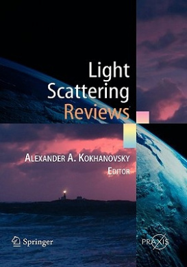 Light Scattering Reviews: Single and Multiple Light Scattering ...