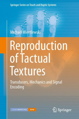 Reproduction of Tactual Textures: Transducers, Mechanics and Signal ...