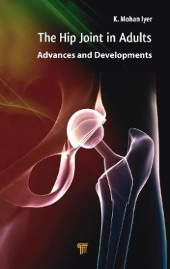 Hip Joint in Adults: Advances and Developments – Scientific Books
