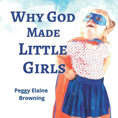 Why God made Little Girls (Why God Made Us), Sasha Staley Kelton (By ...